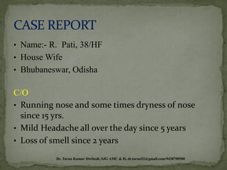 A case report -- Apeenasa/ Atrophic rhinitis-Shdabindu Taila Nasya ...