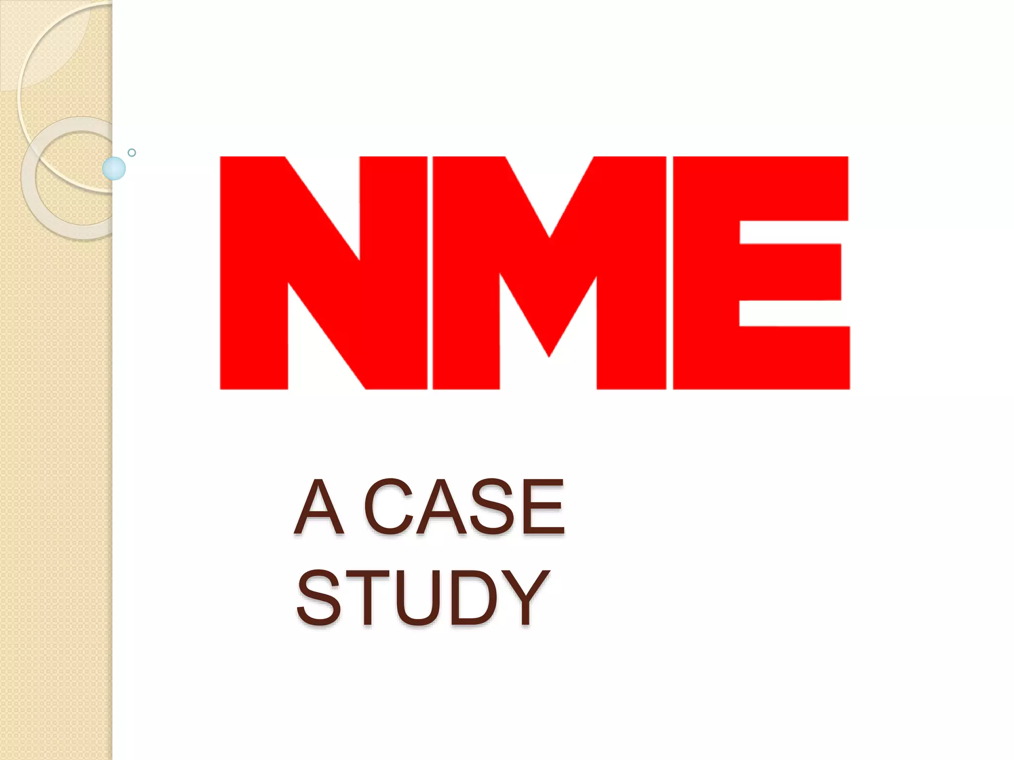 NME Case Study | PPTX