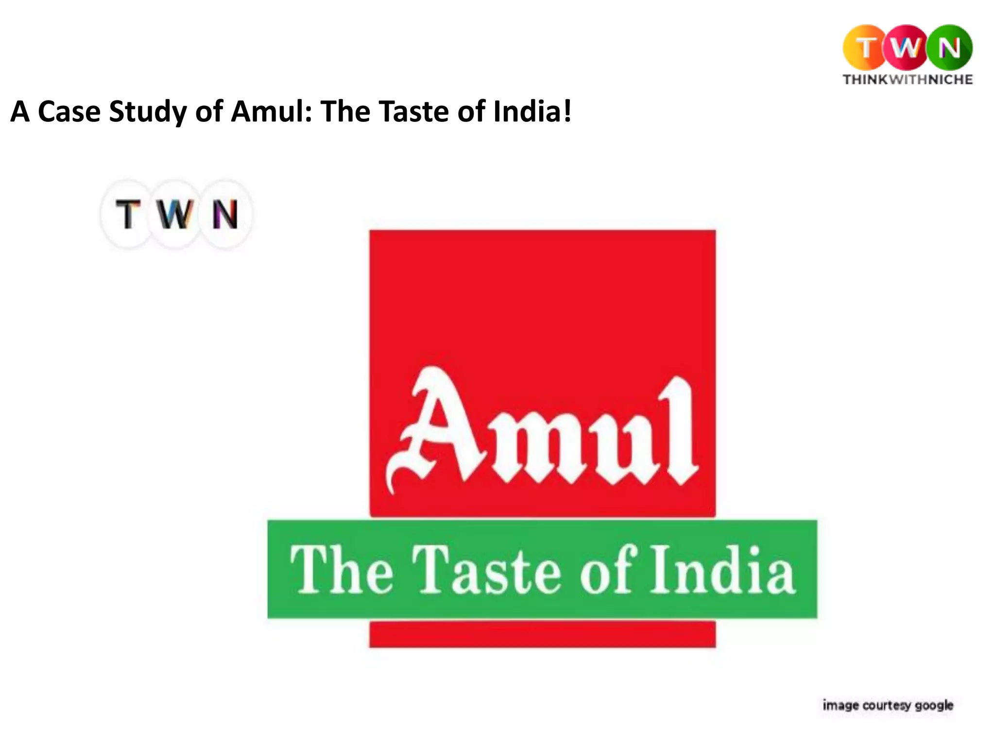 A Case Study of Amul: The Taste of India! | PDF