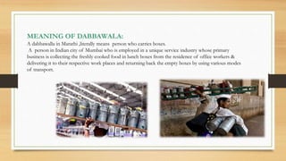 A case study of mumbai dhabawalla | PPTX