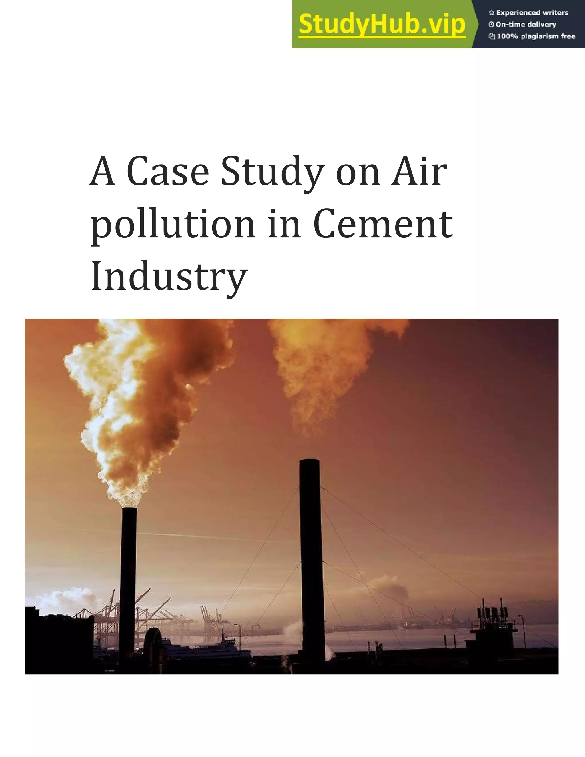 A Case Study On Air Pollution In Cement Industry Course Title ...