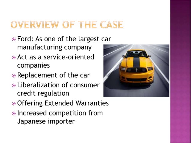 A case study on ford | PPTX | Automotive Industry | Industries