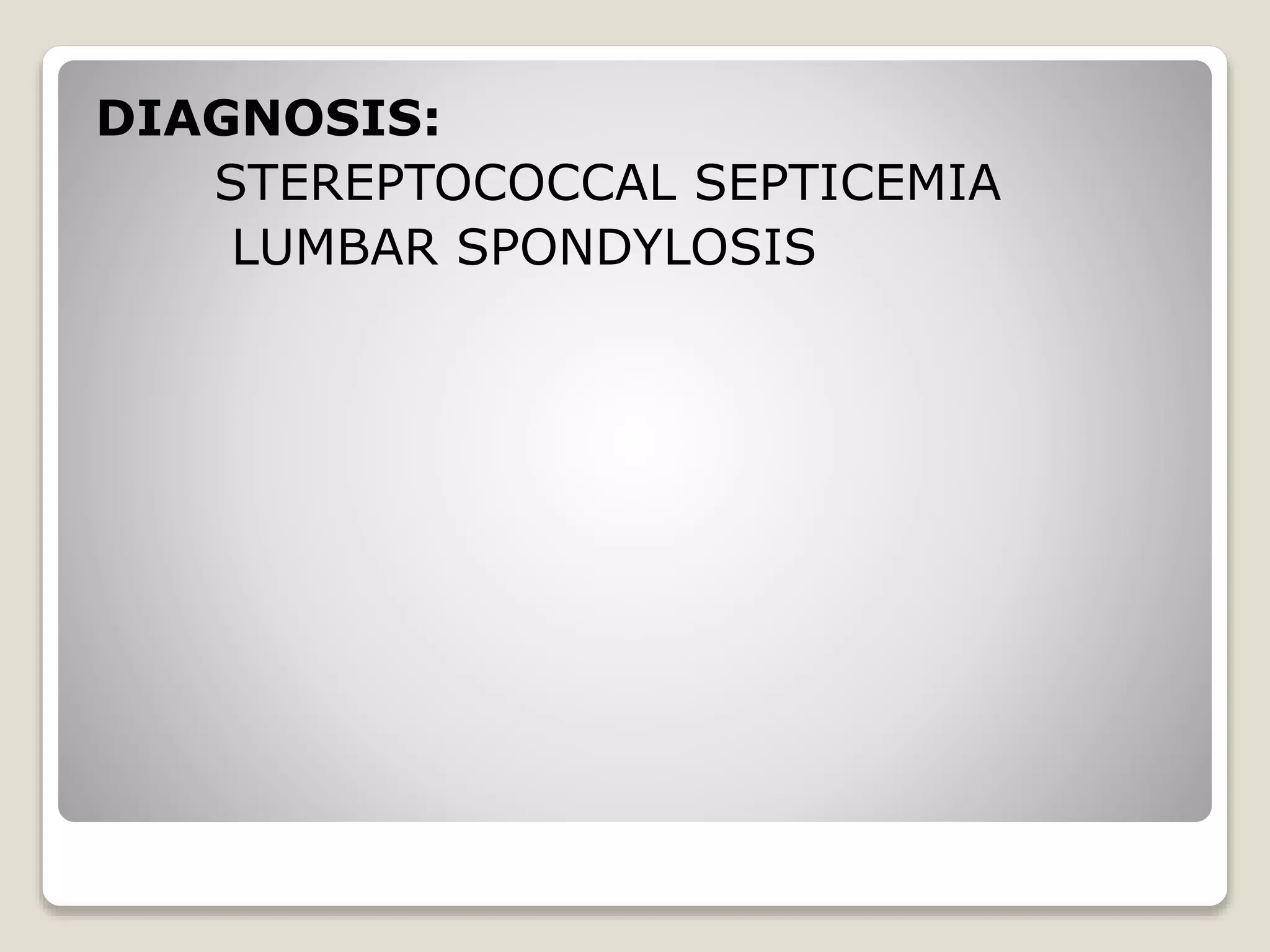 A case study on streptococcal septicaemia | PPTX