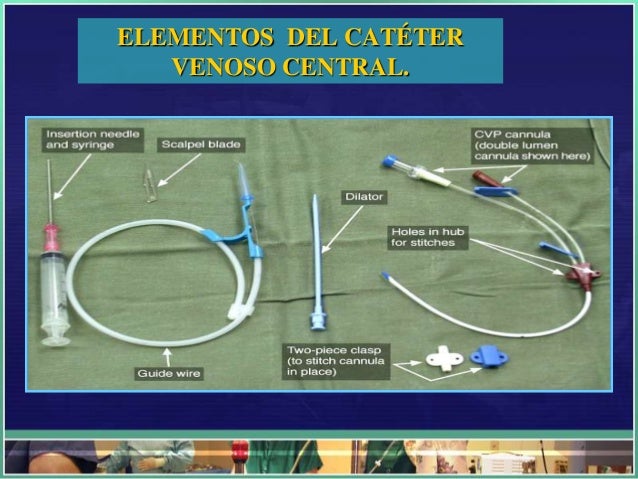 ACCESO VENOSO CENTRAL Catreter venoso central