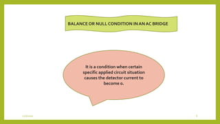 Ac bridge and its application | PPTX