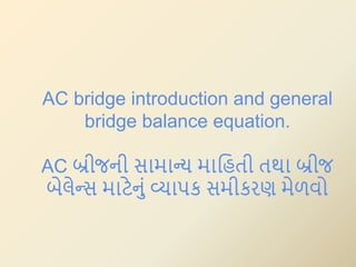 AC bridge and DC Circuit B.Sc. Physics Electronics .pptx