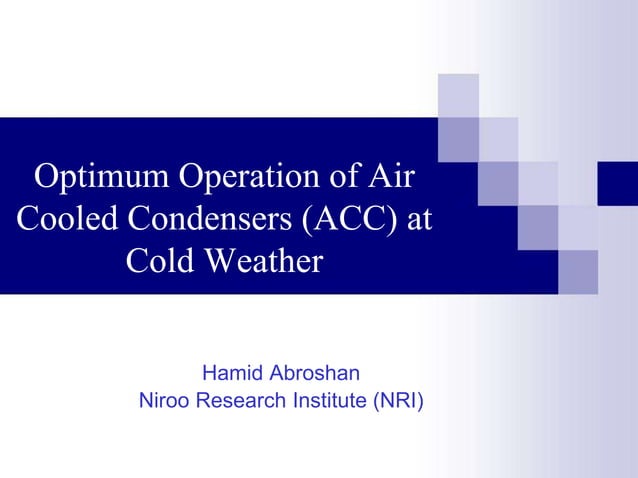 Optimum Operation of Air Cooled Condensers (ACC) at Cold Weather | PPSX ...