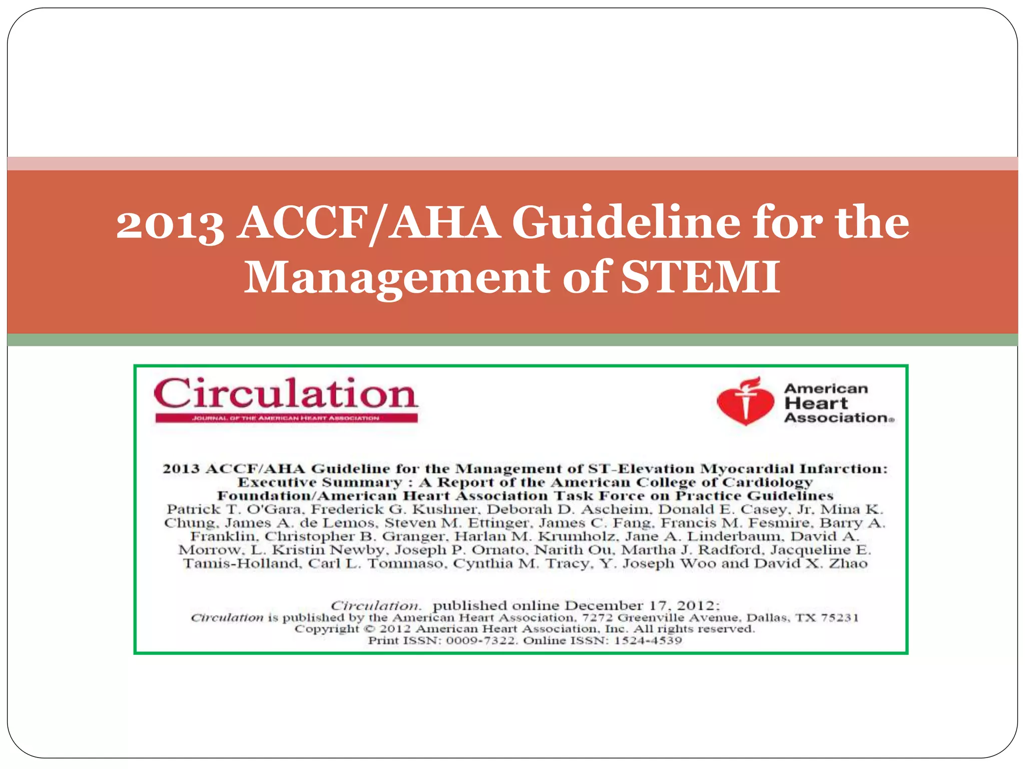 ACC/AHA 2013 STEMI GUIDELINES - SUMMARY & NEW ADDITIONS | PPTX