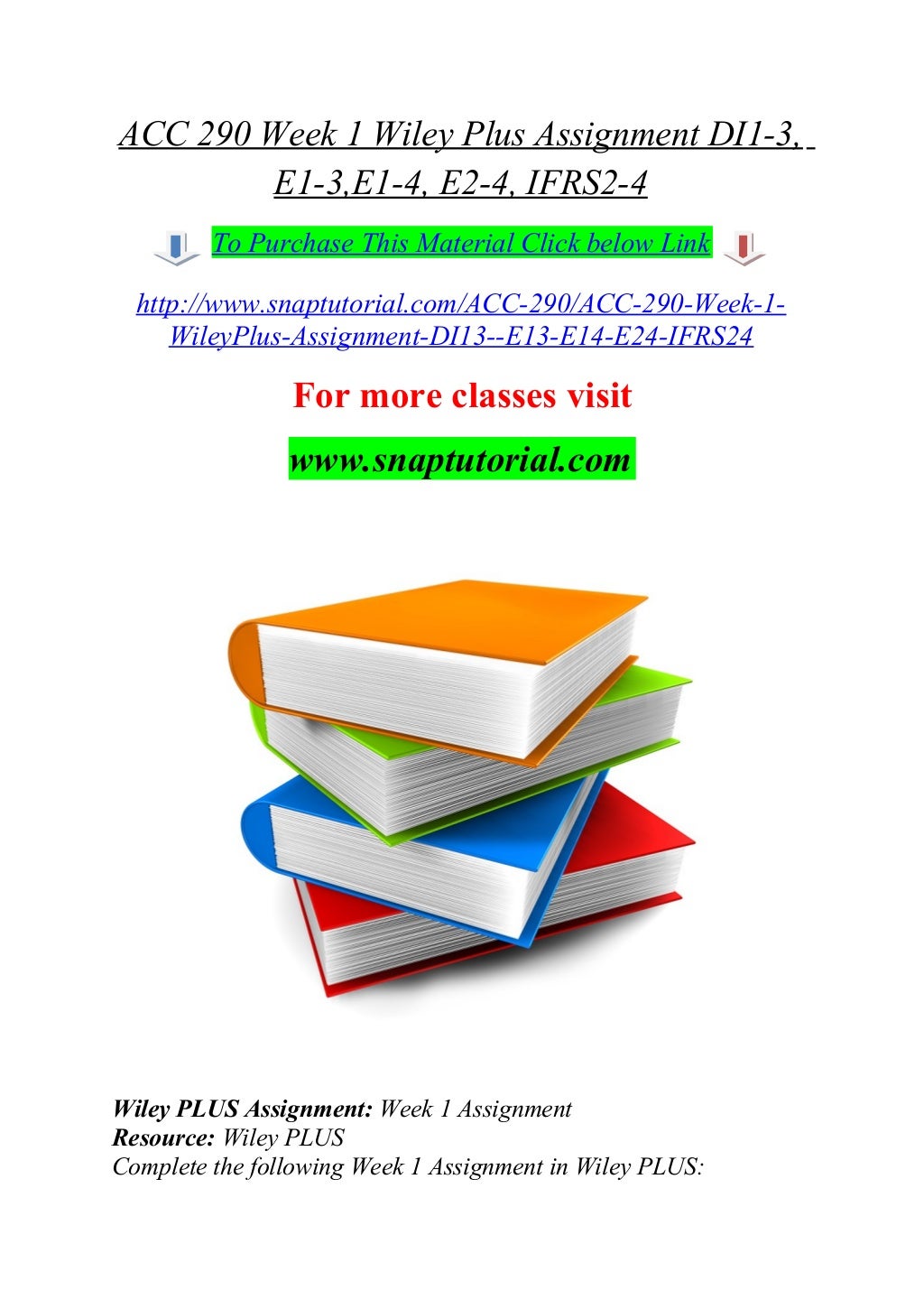 ACC 290 Week 1 Wiley Plus Assignment DI1 3 E1 3 E1 4 E2 4 IFRS2 4 acc-290-week-1-wiley-plus-assignment-di1-3-e1-3-e1-4-e2-4-ifrs2-4