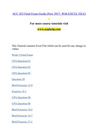ACC 423 Final Exam Guide/uophelp.com