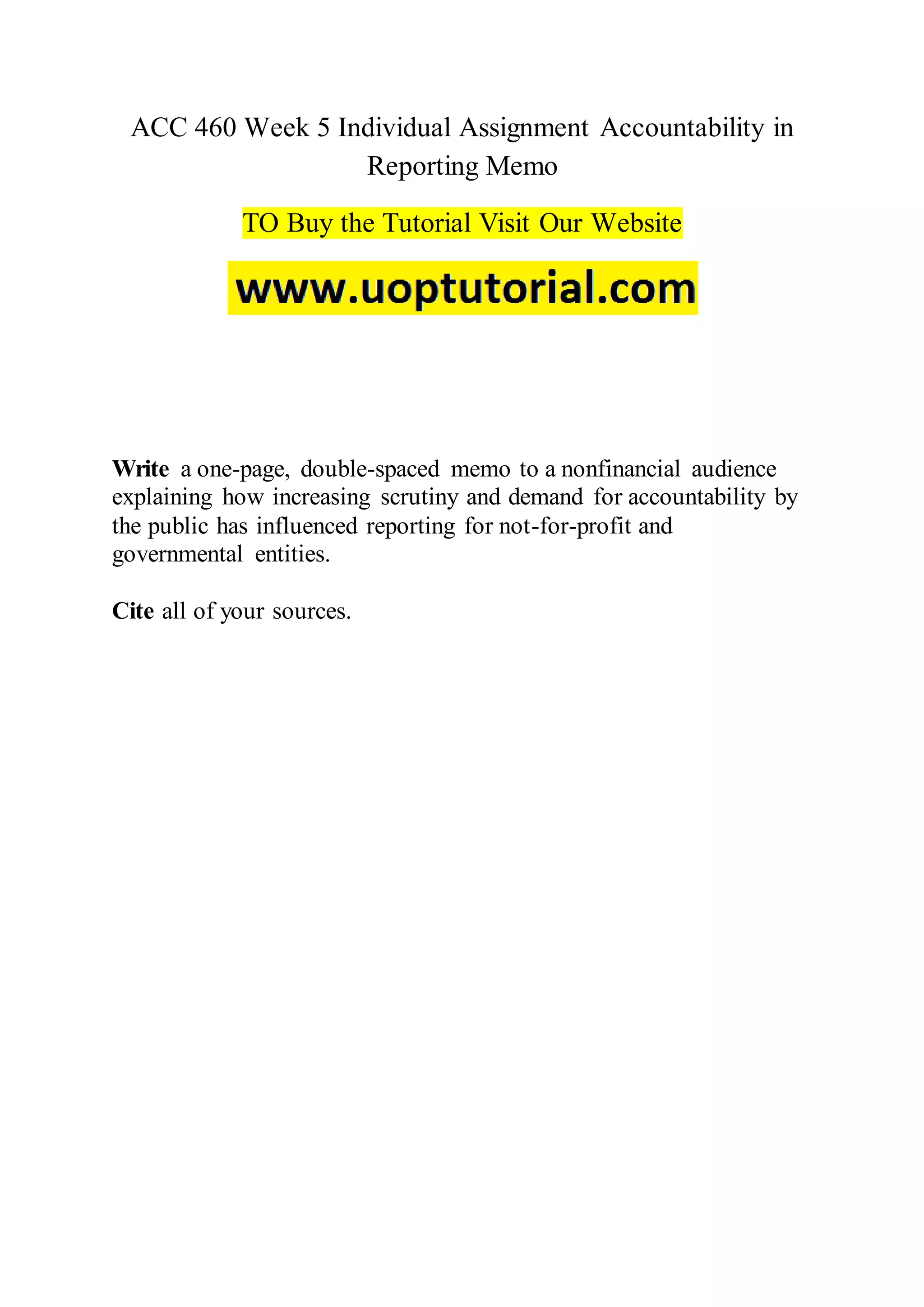 Acc 460 week 5 individual assignment accountability in reporting memo | DOCX