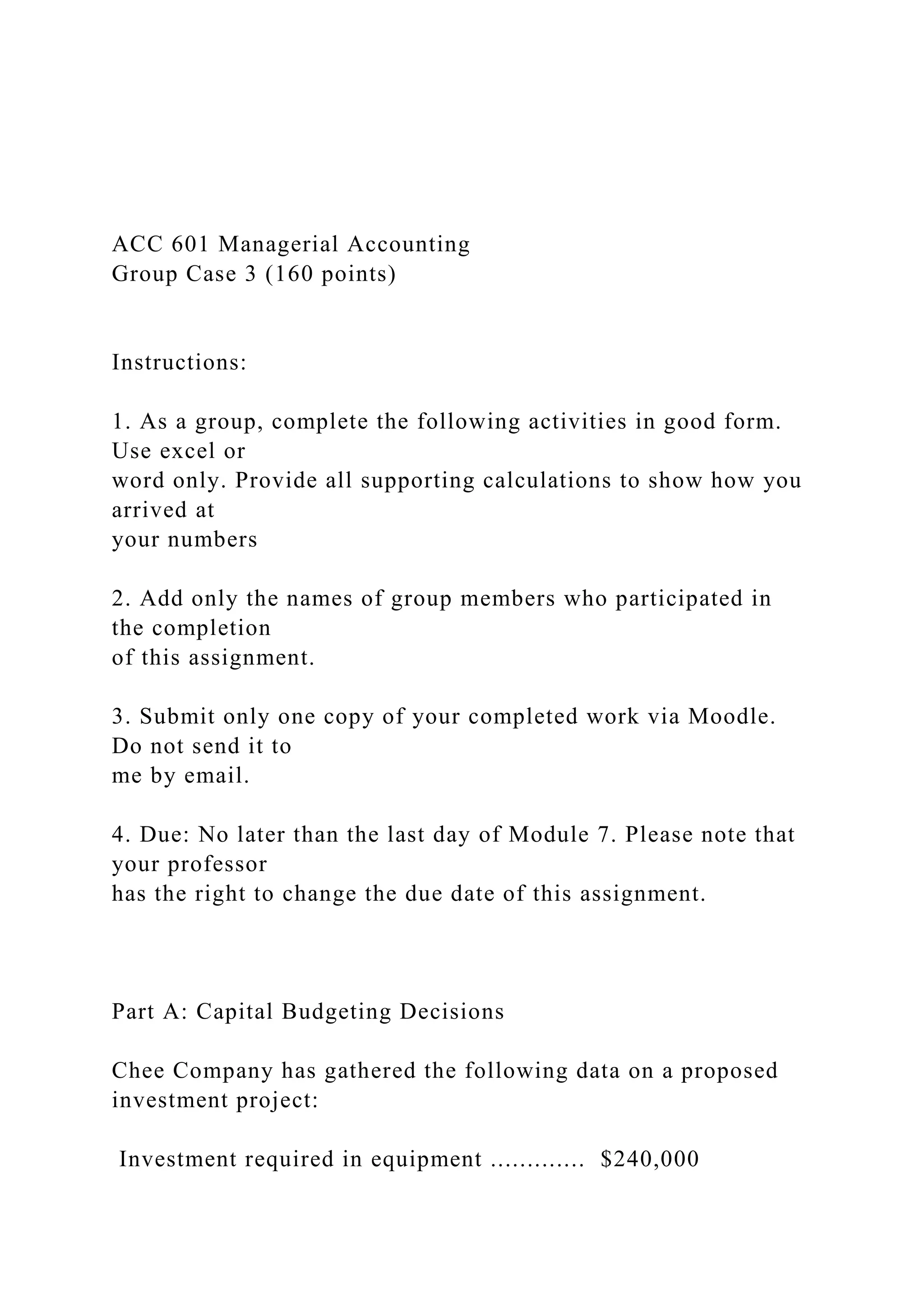 ACC 601 Managerial Accounting Group Case 3 (160 points) .docx ...