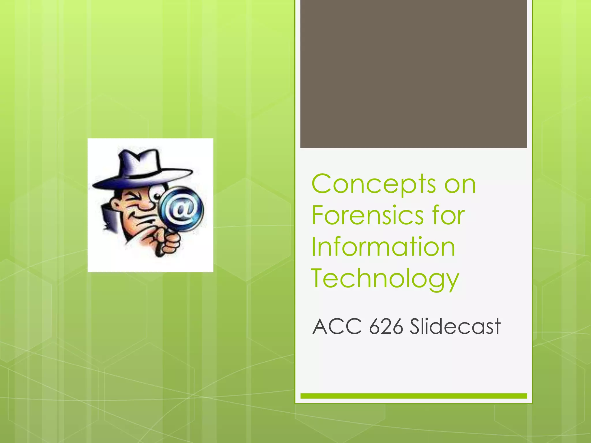 Forensics for IT, final attempt | PPT