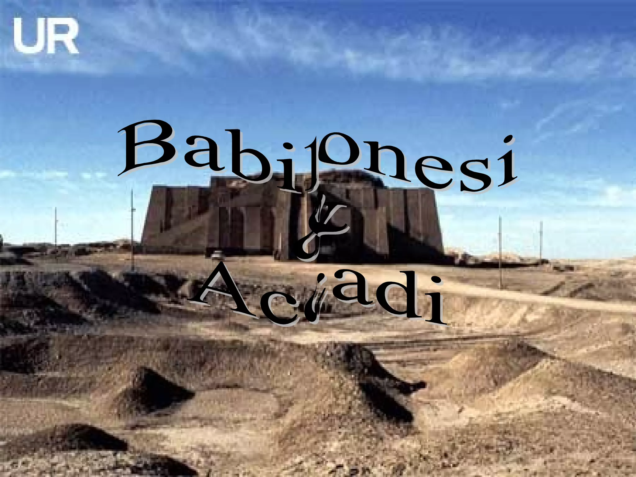 Accadi E Babilonesi | PPT