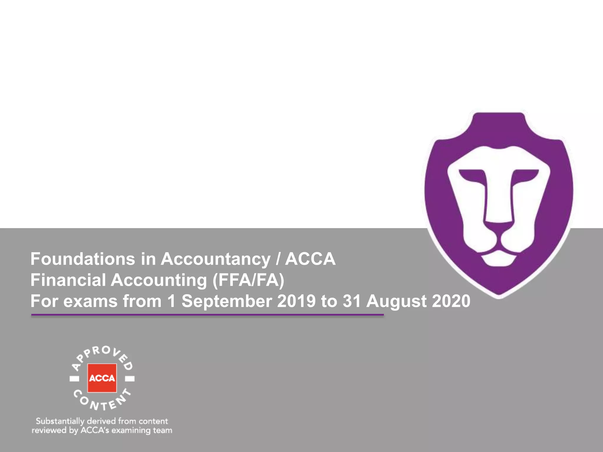 ACCA FIA_Financial Accounting (FA)_Revision Slides_2019.pptx