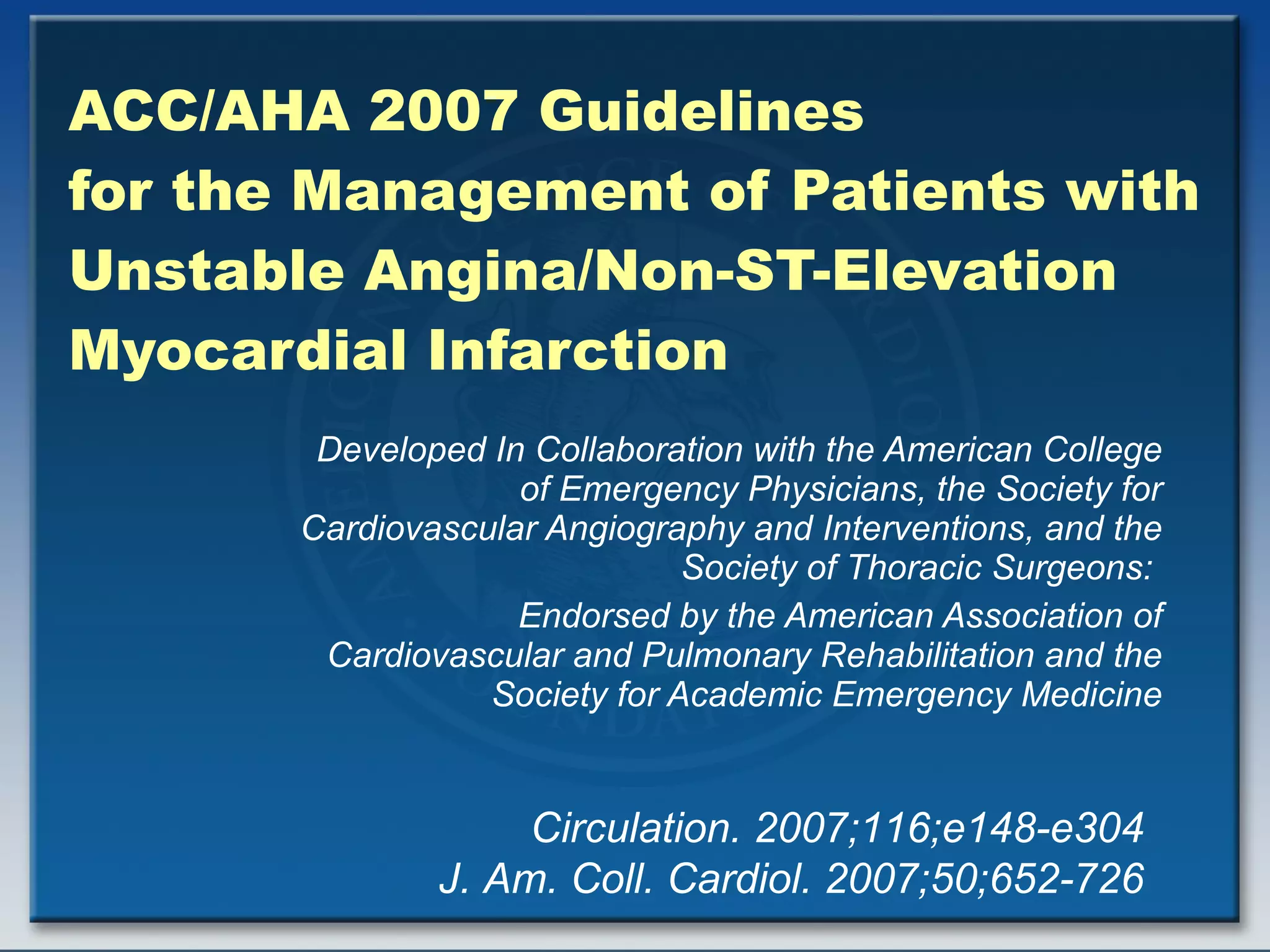 ACC/AHA 2007 Guidelines for UA & NSTEMI | PPT