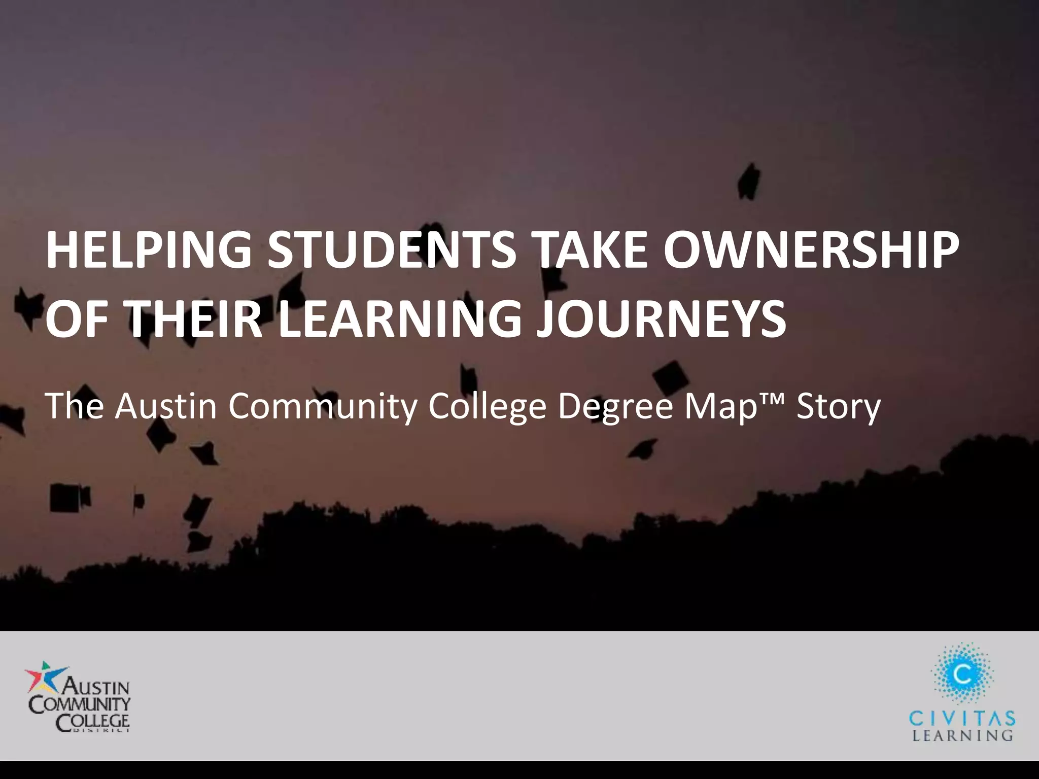 The Austin Community College Degree Map Story | PPTX