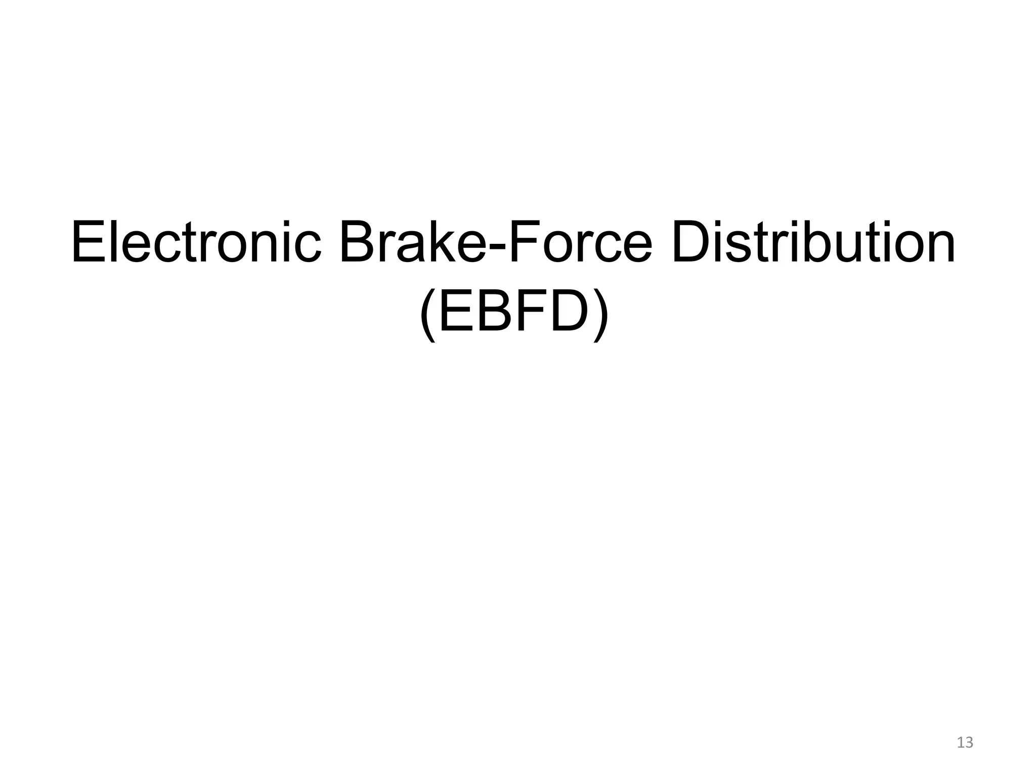 Adaptive Cruise Control, Electronic Brake Force Distribution,Traction ...