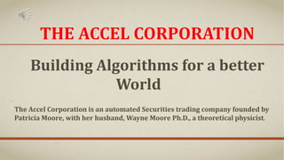 Accel Algorithmics | PPT