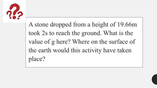 acceleration due to gravity.pptxysysysysyyehehheggegegeeggeh | PPT