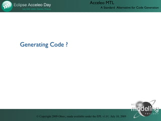 Acceleo Day - Acceleo Mtl Code Generation | ODP