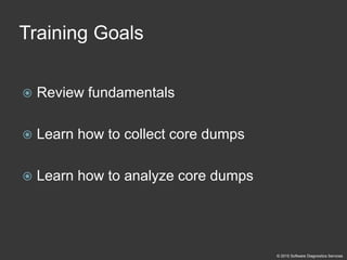 Accelerated Linux Core Dump Analysis training public slides | PPT