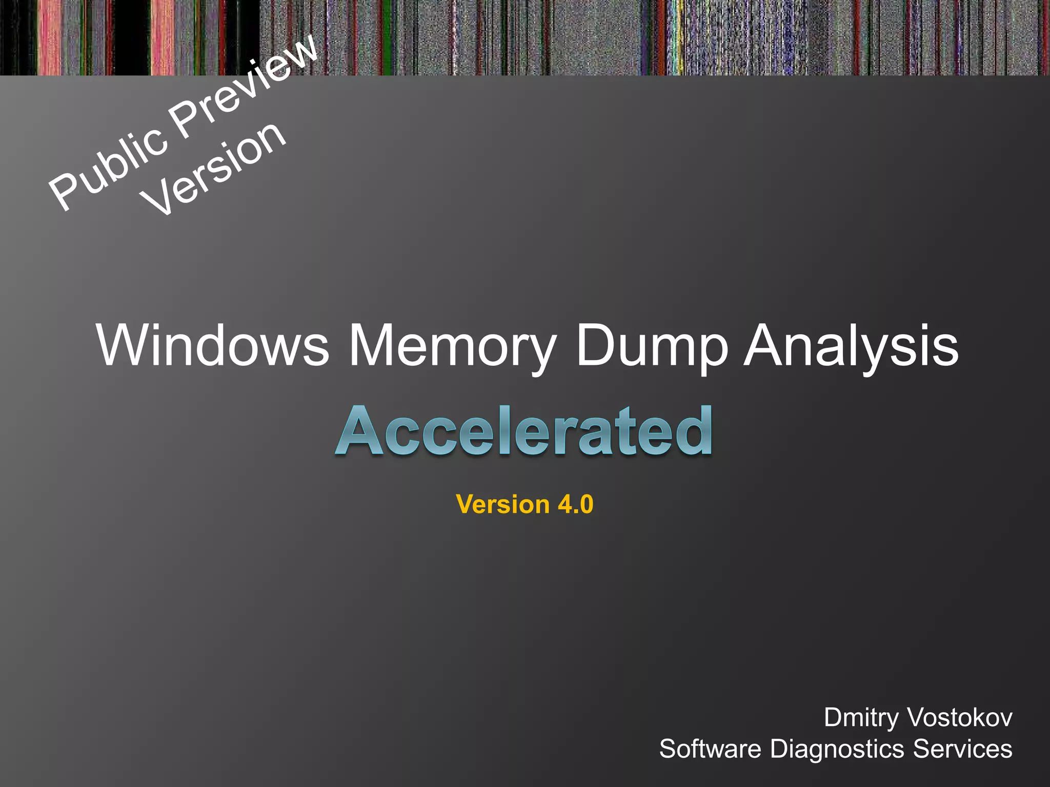 Accelerated Windows Memory Dump Analysis | PDF