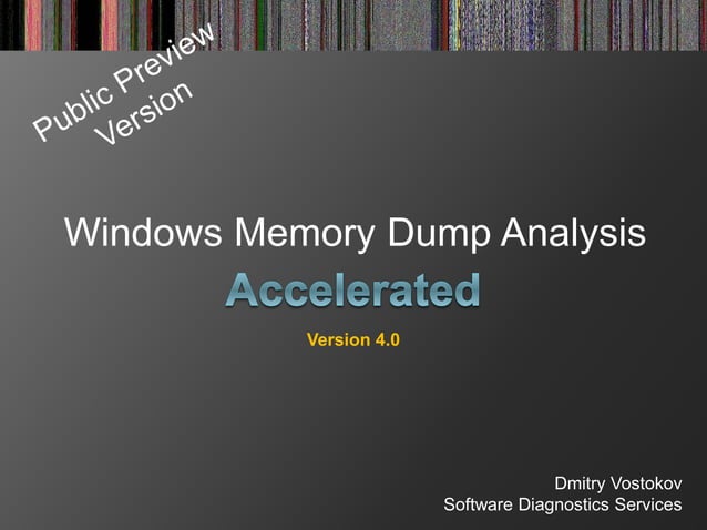Accelerated Windows Memory Dump Analysis | PDF