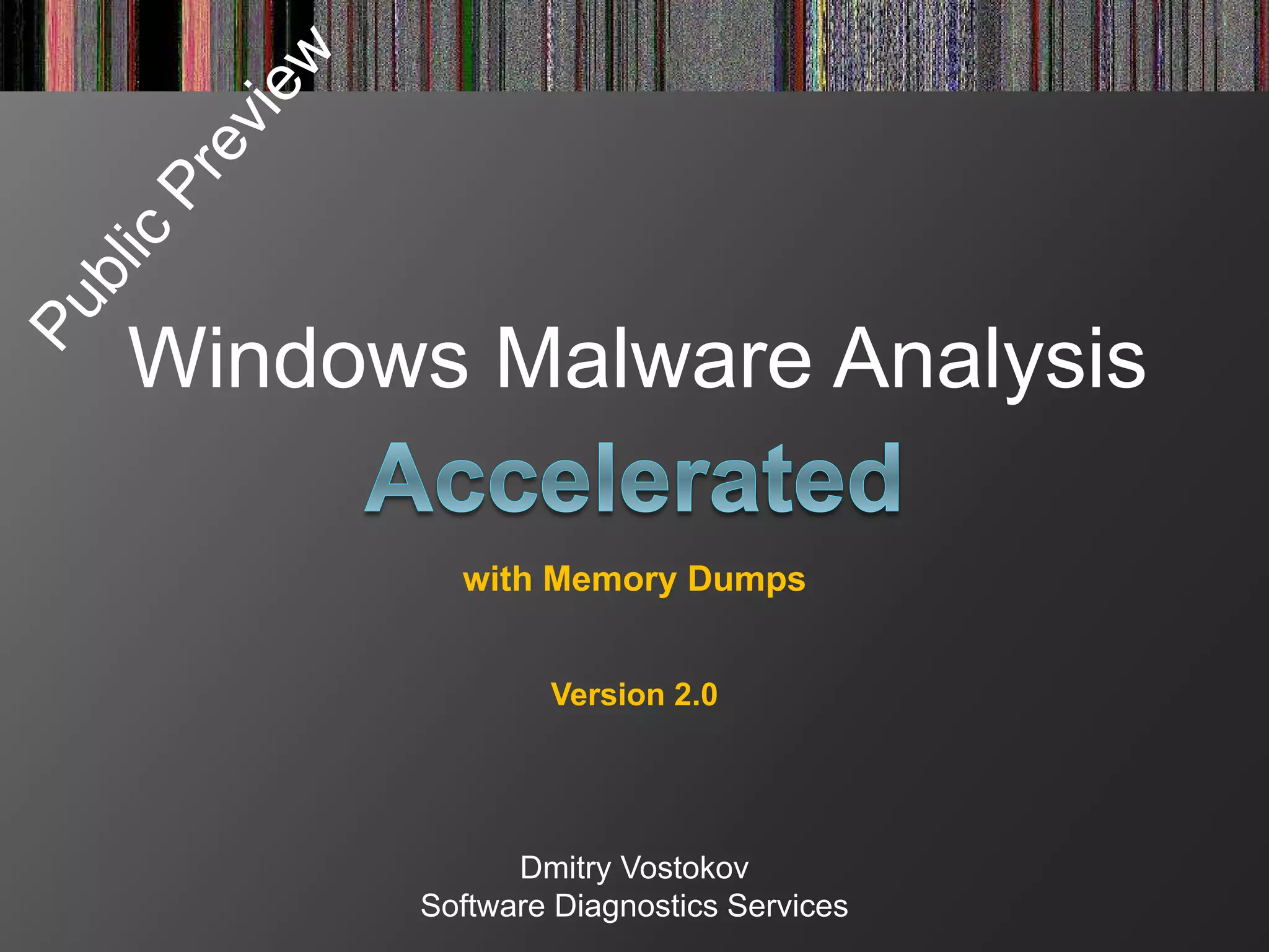 Accelerated Windows Malware Analysis with Memory Dumps | PDF