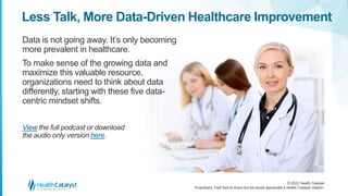 Accelerate Data-Driven Healthcare Improvement: 5 Tenets | PPT | Free Download