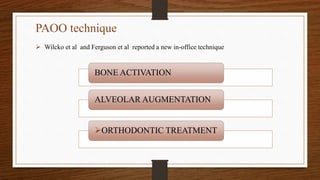 Accelerated Osteogenic Orthodontics Technique.pptx