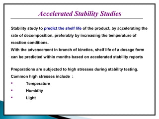 Accelerated stability studes | PPT