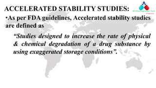 Accelerated stability studies & Expiry Date Calculation of drug ...