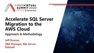 Accelerate SQL Server Migration to the AWS Cloud | PPT