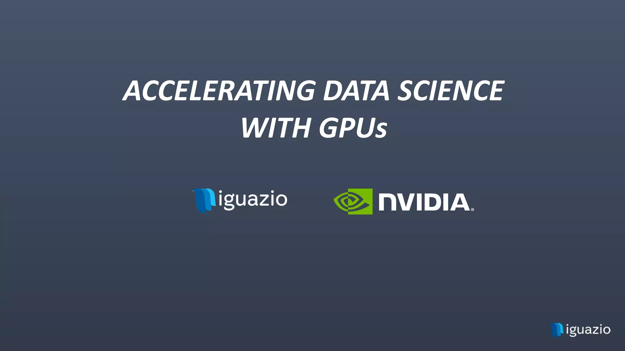 Accelerating Data Science With GPUs | PDF