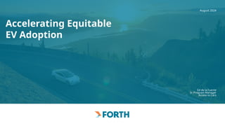 Accelerating Equitable EV Adoption by Ed de la Fuente | PPTX