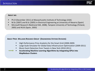 Accelerating Machine Learning Algorithms by integrating GPUs into MapReduce Clusters | PPTX