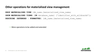 Accelerating query processing with materialized views in Apache Hive | PPT