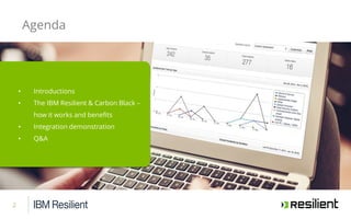 Accelerating SOC Transformation with IBM Resilient and Carbon Black | PDF