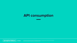 Accelerating the Consumption of APIs Built on Cloud Foundry | PPT