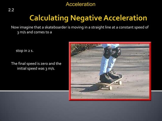 Acceleration | PPTX | Skateboarding | Extreme Sports