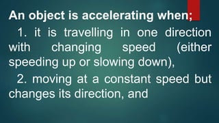 ACCELERATION distance displacement speed a | PPTX
