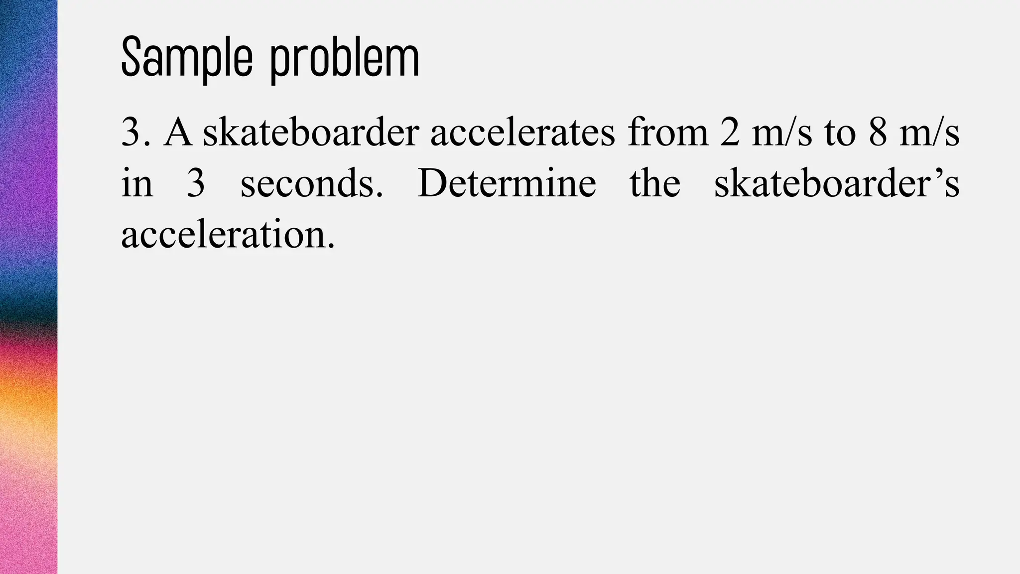 Acceleration (Detailed Lesson Plan) by Mark Anthony Bajada | PPTX