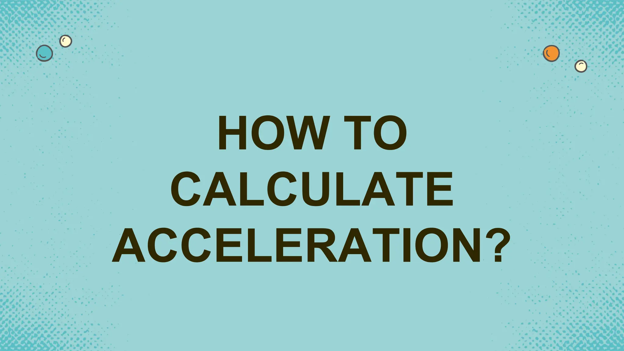 acceleration .pptx | Physics | Science