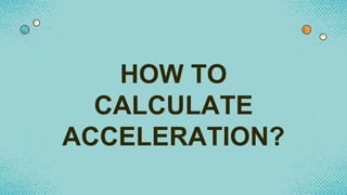 acceleration .pptx | Physics | Science