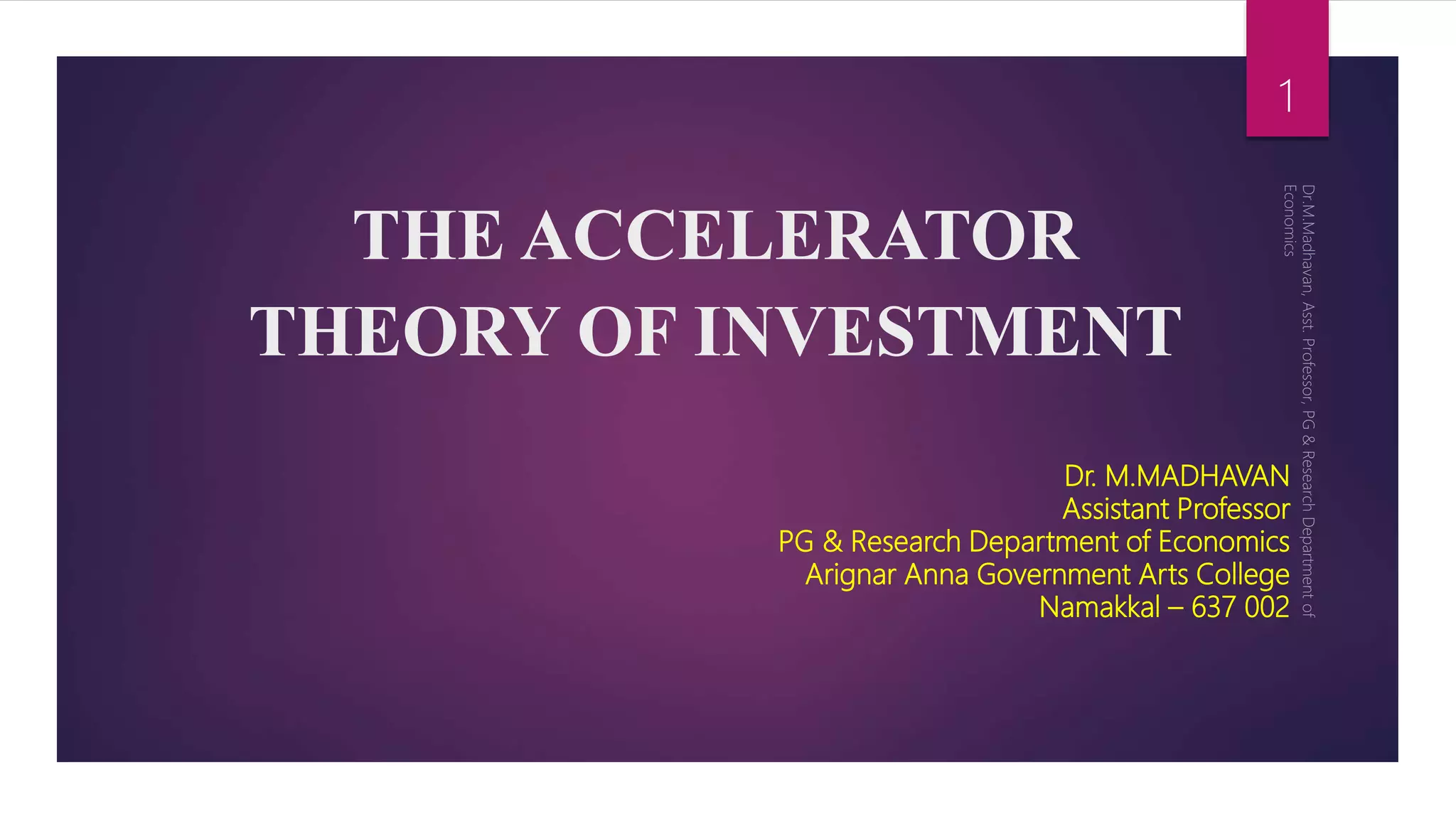 ACCELERATOR THEORY OF INVESTMENT | PPTX
