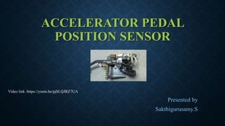 Accelerator pedal position sensor | PPTX