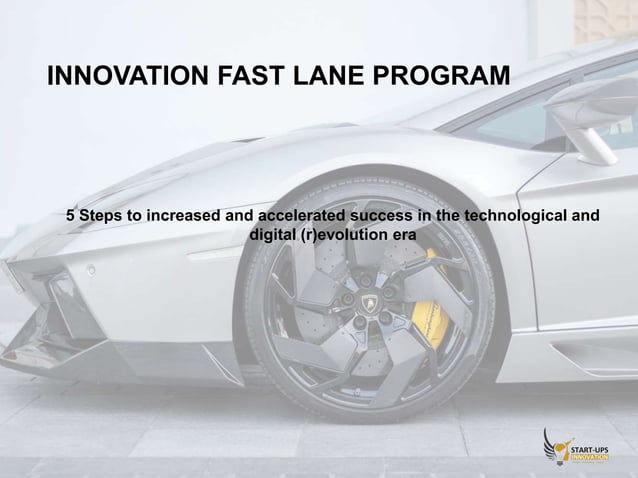 Accelerator program: The Innovation Fast Lane | PPT | Free Download