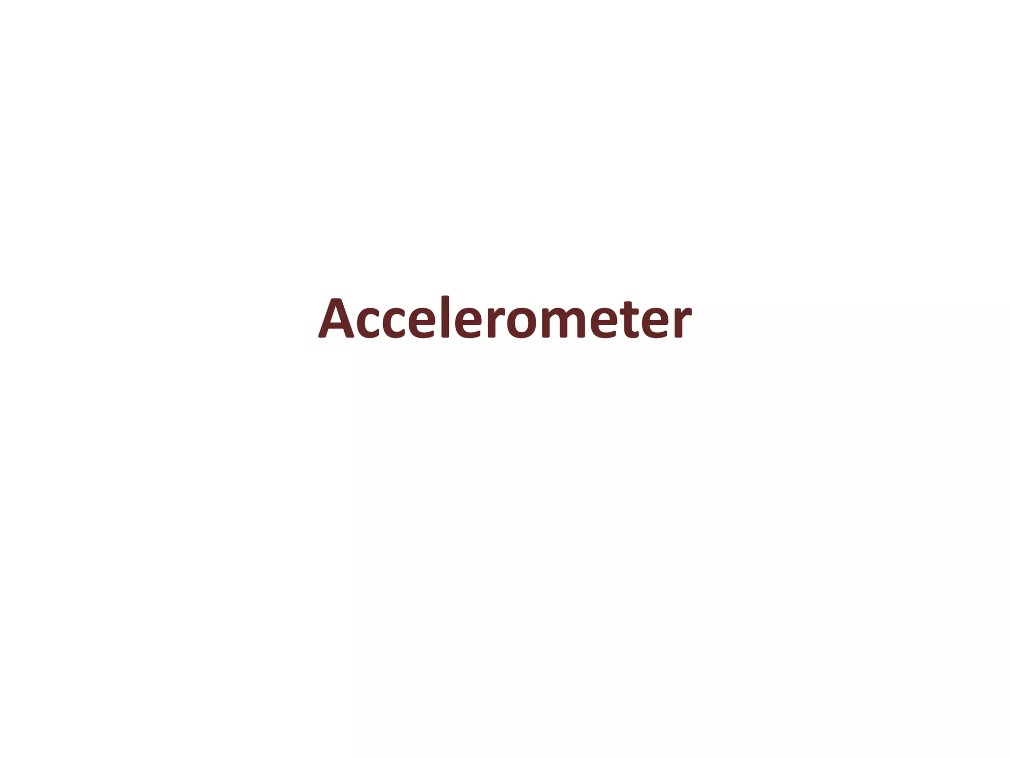 Accelerometer | PPTX