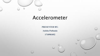 Accelerometer, MEMS sensor | PPTX